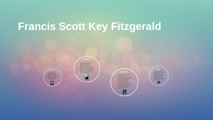 Francis Scott Key Fitzgerald by Kiana B on Prezi