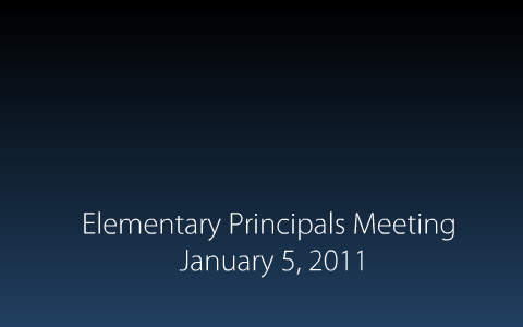 Best Final Copy of Elementary Principal Meeting January by Eric Lehew