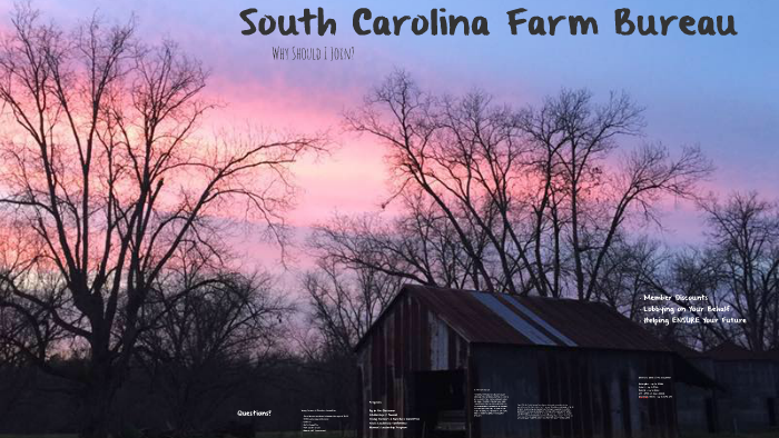 South Carolina Farm Bureau by Tracy Miskelly on Prezi