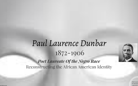 Paul Laurence Dunbar by Robin Ward on Prezi