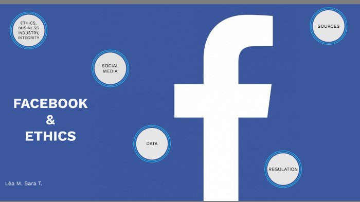 Facebook Ethical Issues by Lea Marty on Prezi