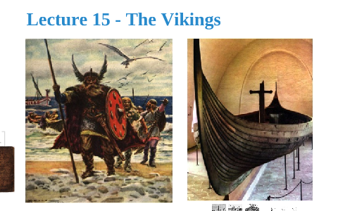 Lecture 15 - Vikings by Alexandra Guerson