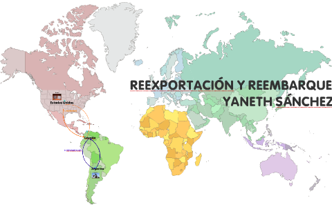 reexportación y reembarque by Felipe Izquierdo on Prezi