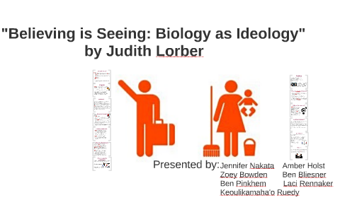 "Believing is Seeing: Biology as Ideology" by Judith Lorber by Zoey ...