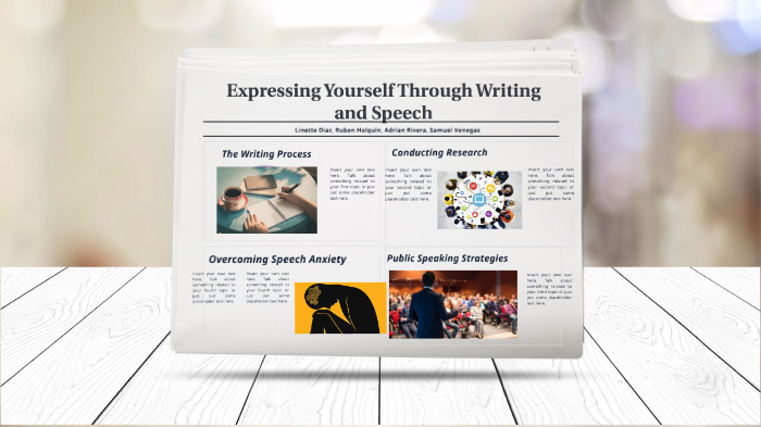 Expressing Yourself Through Writing and Speech by Samuel Venegas on Prezi