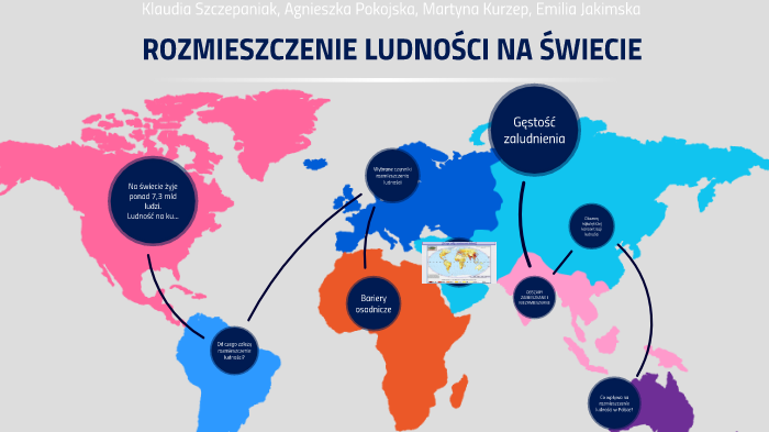 3. Rozmieszczenie ludności na świecie by kaudia Szczepaniak on Prezi
