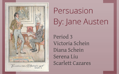 Persuasion By Jane Austen by diana schein on Prezi