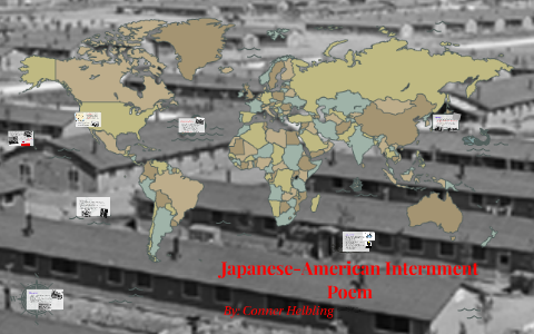 Japanese-American Internment Poem by Conner Helbling on Prezi