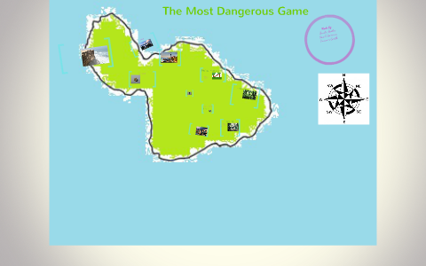 The Most Dangerous Game by on Prezi