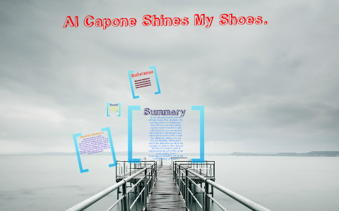 Al Capone Shines My Shoes by Tatiana Morgan