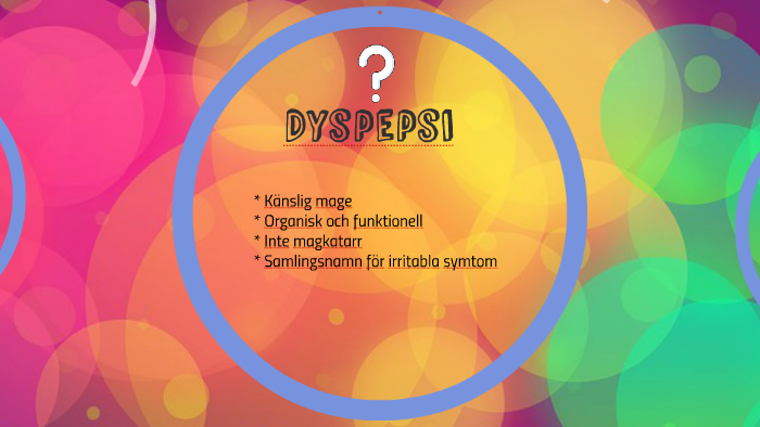 Dyspepsi by Cornelia Krantz Rudvall on Prezi