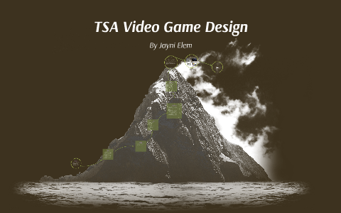 TSA Video Game Design by Jayni Elem on Prezi
