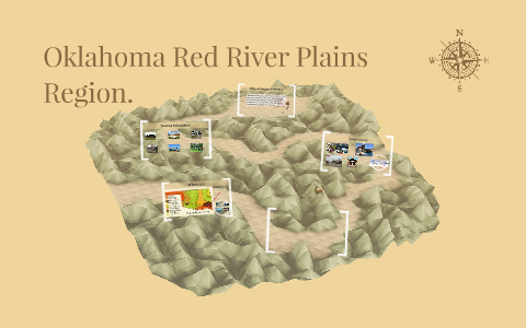Oklahoma Red River Plains Region. by Justin Wilson on Prezi