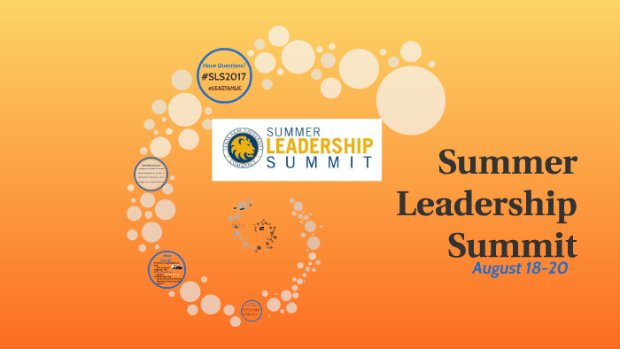 Summer Leadership Summit by LEAD TAMUC on Prezi