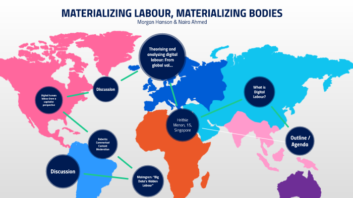 MATERIALIZING LABOUR, MATERIALIZING BODIES by Naira Ahmed on Prezi