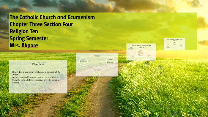 The Catholic Church and Ecumenism by Dominique Simms on Prezi