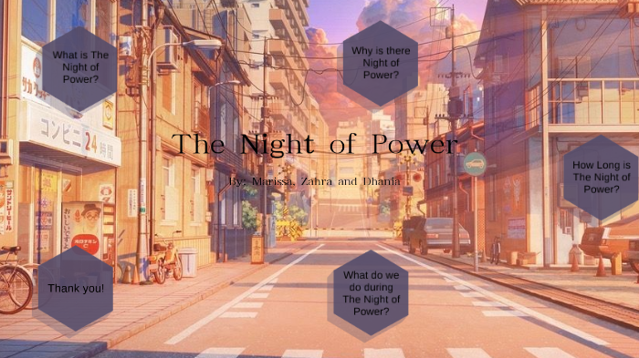 Islamic Studies- Night of Power by cher shu on Prezi