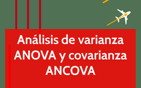 Modelos De Anlisis De La Varianza Anova Y Covarianza