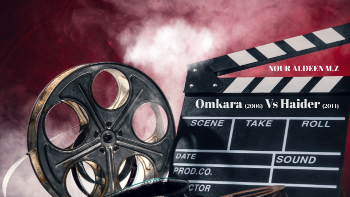 Film Studies - Omkara Vs Haider by Nour Aldeen on Prezi