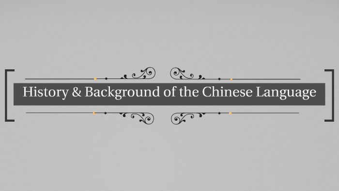 L1: History & Background of the Chinese Language by Sarah Harwood on Prezi