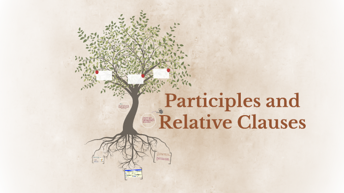 Participles and Relative Clauses by Lina Al-Hassan on Prezi