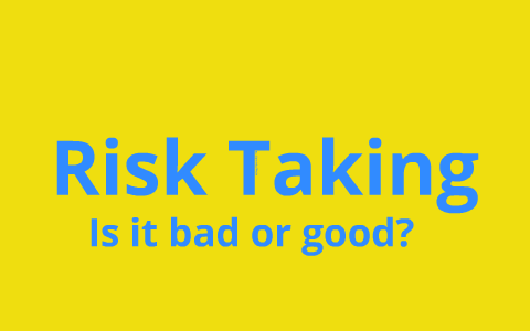 Risk taking! bad & good examples by Gabriella Mejia on Prezi