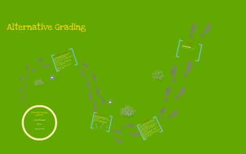 Alternative Grading Methods by Caroll Rodriguez on Prezi