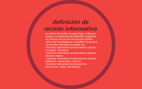 definición de recinto informativo by luis retama on Prezi