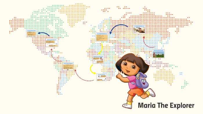 Maria The Explorer by MJ edurese on Prezi