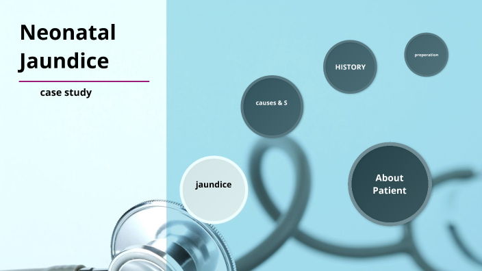 Neonatal Jaundice by Eman Ismail on Prezi