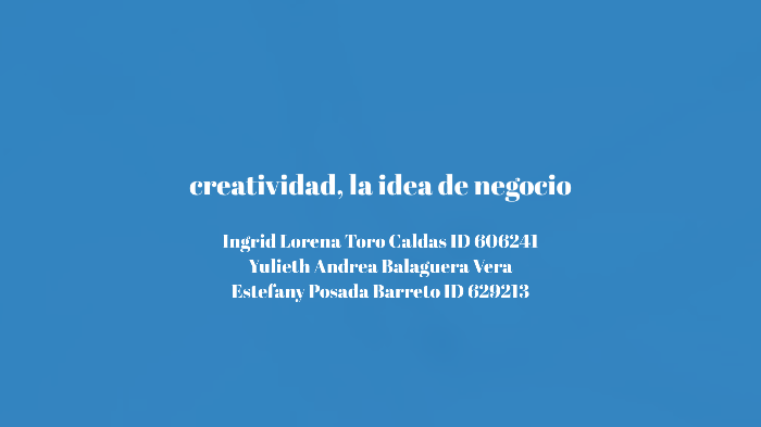 creatividad y innovación by ingrid toro on Prezi