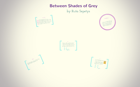 Between Shades of Grey by sarah mae on Prezi
