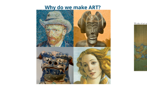 Why Do We Make Art? by Nicholas Donner on Prezi