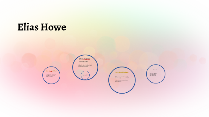 Elias Howe by Nancy Rigney on Prezi