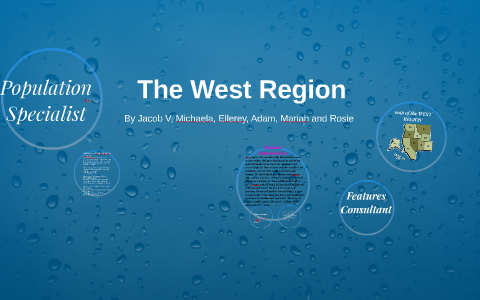 The west region by Suzanne Gibbs on Prezi