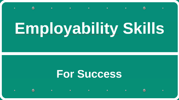 Employability Skills by Robin Sterk on Prezi