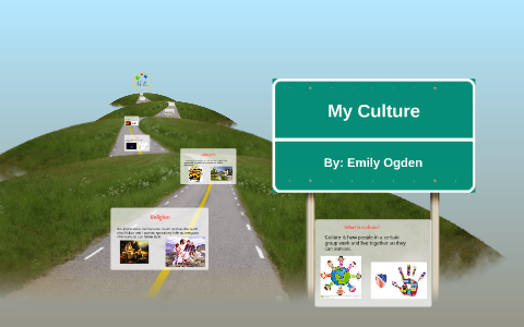 My Culture Project by Emily Ogden on Prezi