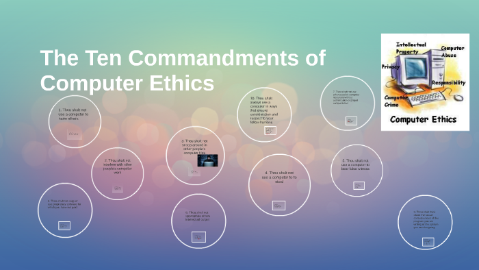 The Ten Commandments of Computer Ethics by Lauren Milledge on Prezi