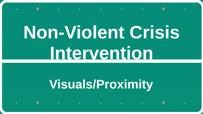 Non-Violent Crisis Intervention by kitrina momper on Prezi