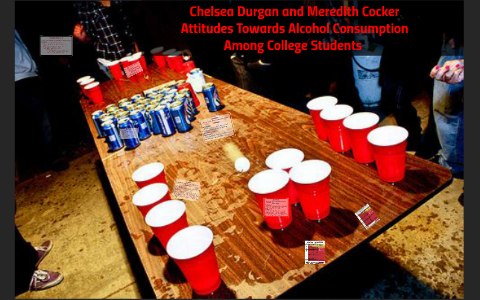 Attitudes Towards Alcohol Consumption Among College Students by Chelsea ...