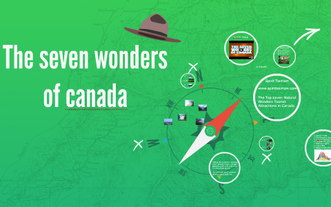 The seven wonders of canada by brian fells on Prezi