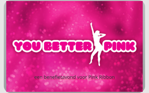 You better PINK by Sandra van der Spruit on Prezi