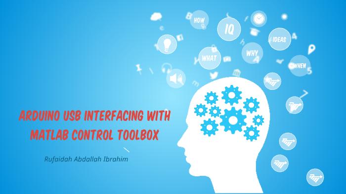 ARDUINO USB Interfacing With MATLAB Control Toolbox by Rufaidah ...