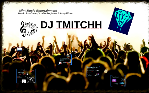 Mint Music Entertainment by Trevor Mitchell on Prezi