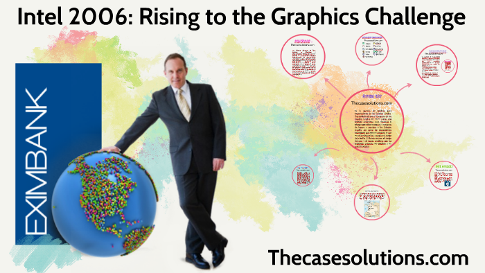 Intel 2006: Rising to the Graphics Challenge by TheCaseSolutions .com ...
