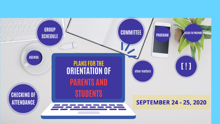 plans for the parents and students orientation by Jorge Garcia Antonio ...