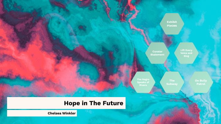 Hope in the future by Chelsea Winkler on Prezi