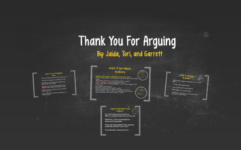 Thank You For Arguing by jaida taylor on Prezi