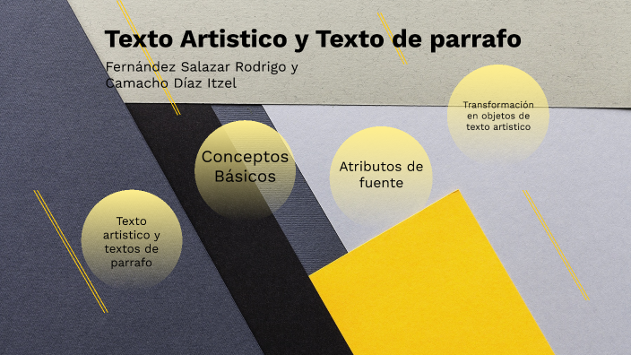 Texto Artistico y Texto de parrafo by Rodrigo Fernández on Prezi