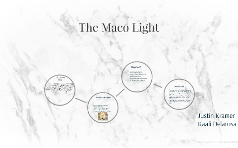 The Maco Light by Justin Kramer on Prezi